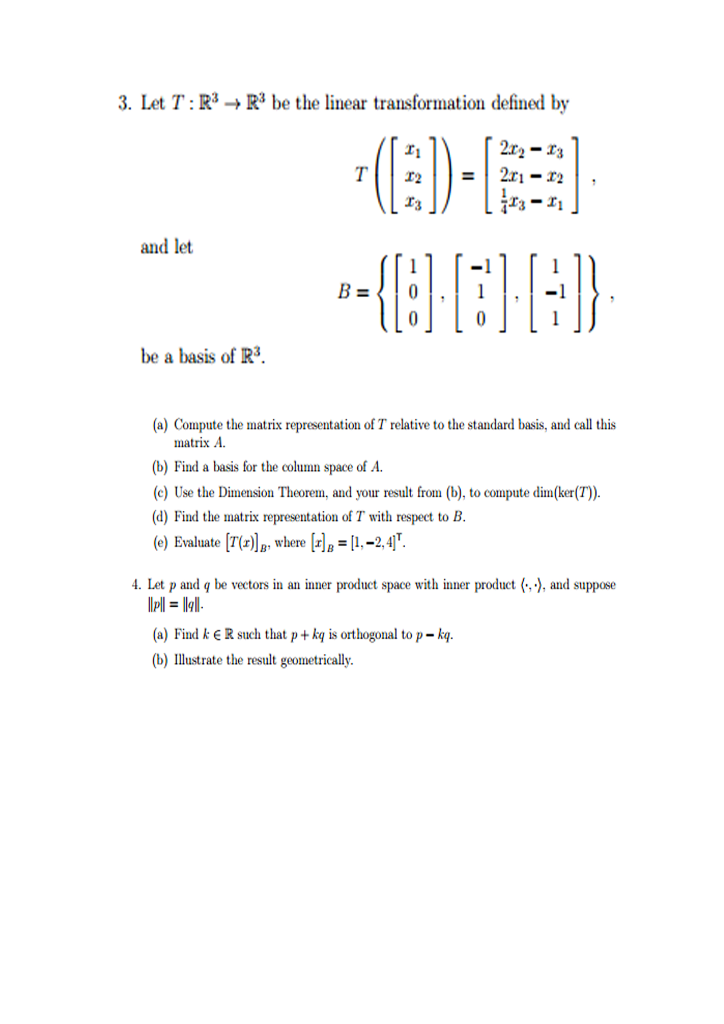 Solved Let T: R^3 rightarrow R^3 be the linear | Chegg.com