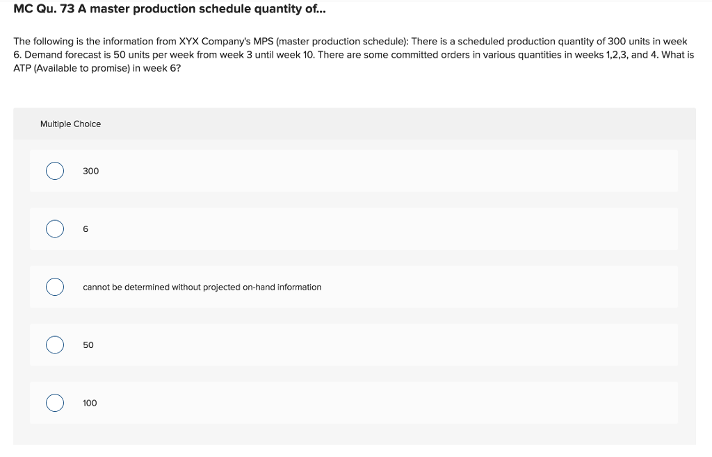 Solved MC Qu. 73 A master production schedule quantity of.. | Chegg.com