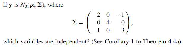 Solved If y is N3 (μ, Σ), where Σ=..., which variables are | Chegg.com