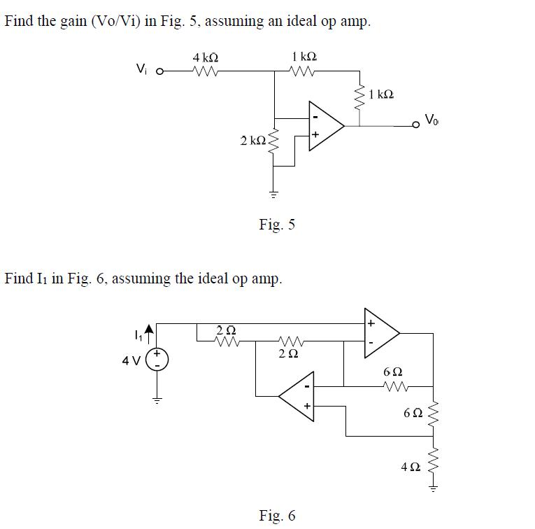 Solved Find the gain (Vo/Vi) in Fig. 5, assuming an ideal op | Chegg.com