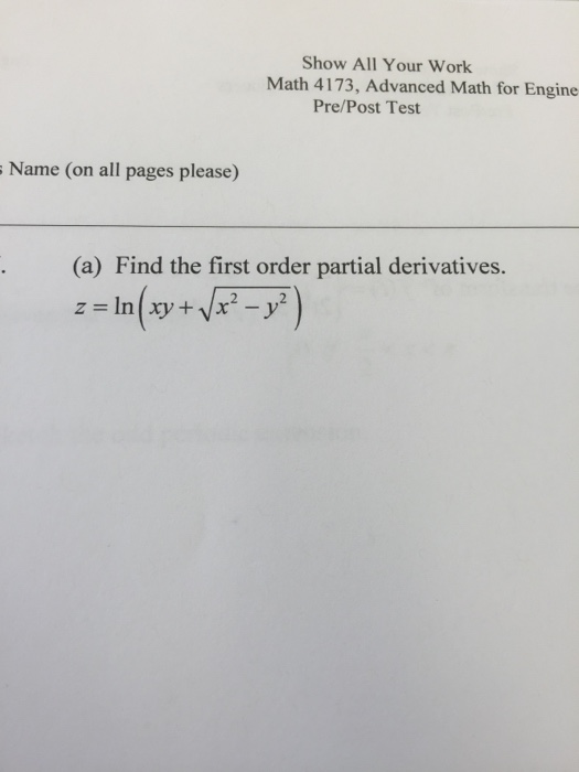 Solved Find the first order partial derivatives. z = ln(xy | Chegg.com
