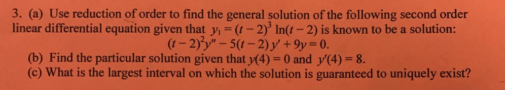 Solved (a) Use reduction of order to find the general | Chegg.com