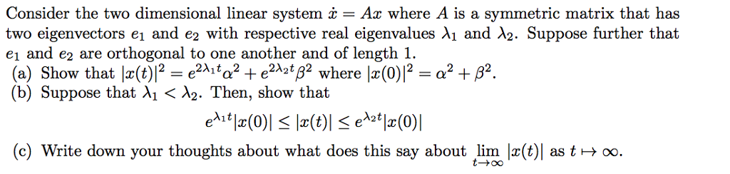 Solved Consider the two dimensional linear system x = Ax | Chegg.com