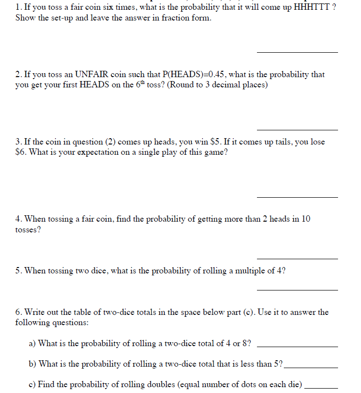 Solved If you toss a fair coin six times, what is the | Chegg.com