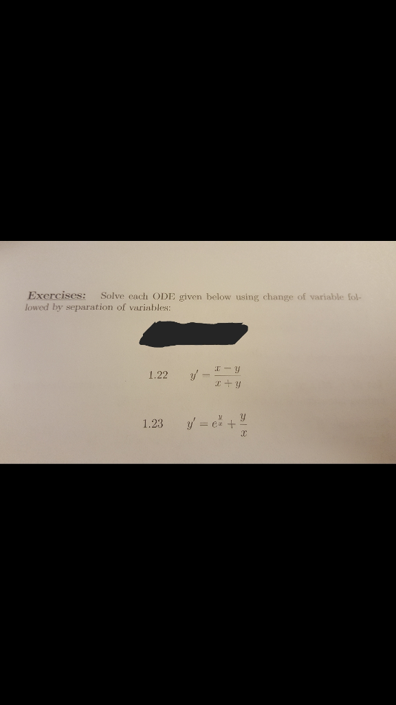 Solved Exercises: Solve each ODE given below using change of | Chegg.com