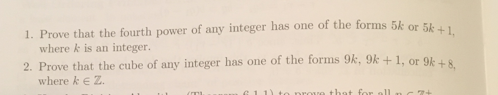 Solved 1. Prove that the fourth power of any integer has one | Chegg.com