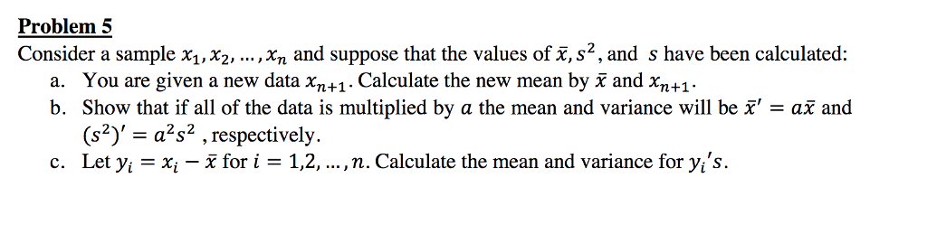 Solved Problem 5 Consider A Sample X1 X2 Xn And