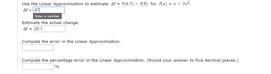 Solved Use the Linear Approximation to estimate Delta f = | Chegg.com