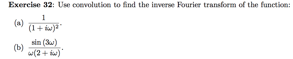 Solved Exercise 32: Use convolution to find the inverse | Chegg.com
