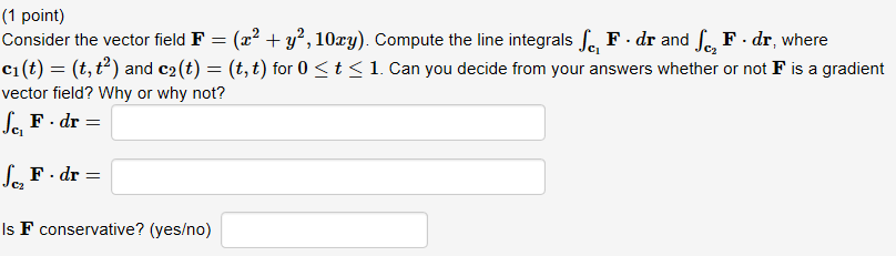 Solved Consider the vector field F = (x^2 + y^2, 10xy). | Chegg.com