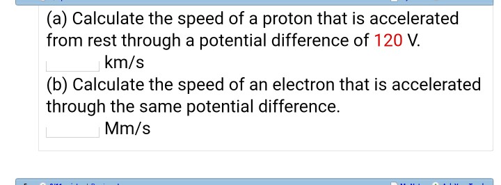 Solved (a) Calculate the speed of a proton that is | Chegg.com