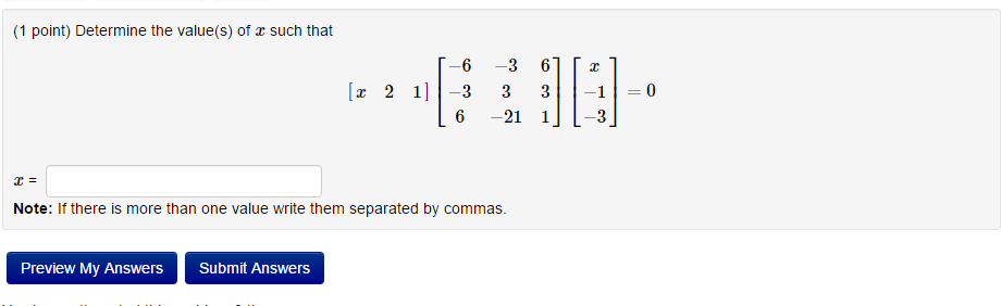 Solved Determine the value(s) of x such that [x 2 1] [-6 -3 | Chegg.com