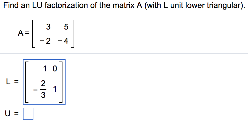Solved Find An Lu Factorization Of The Matrix A With L Unit