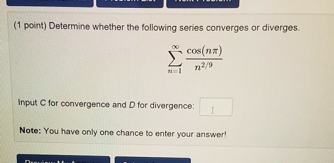 Solved (1 point) Determine whether the following series | Chegg.com
