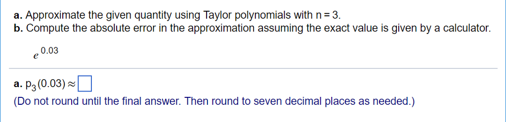 Solved a. Approximate the given quantity using Taylor | Chegg.com