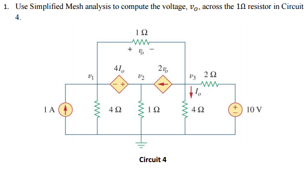 Solved Use Simplified Mesh analysis to compute the voltage, | Chegg.com