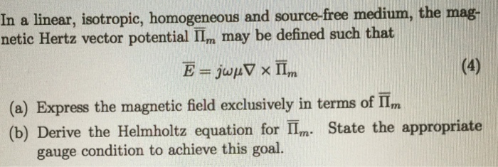 Solved In a linear, isotropic, homogeneous and source-free | Chegg.com