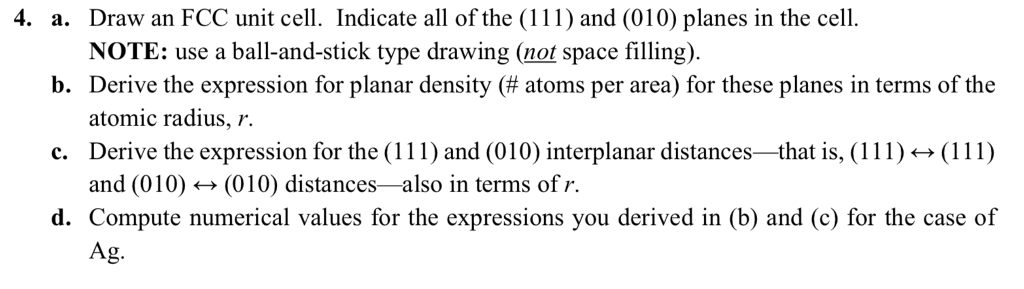 Solved 4. a. Draw an FCC unit cell. Indicate all of the | Chegg.com