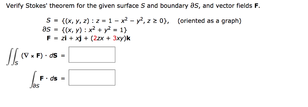 Solved Verify Stokes' theorem for the given surface S and | Chegg.com