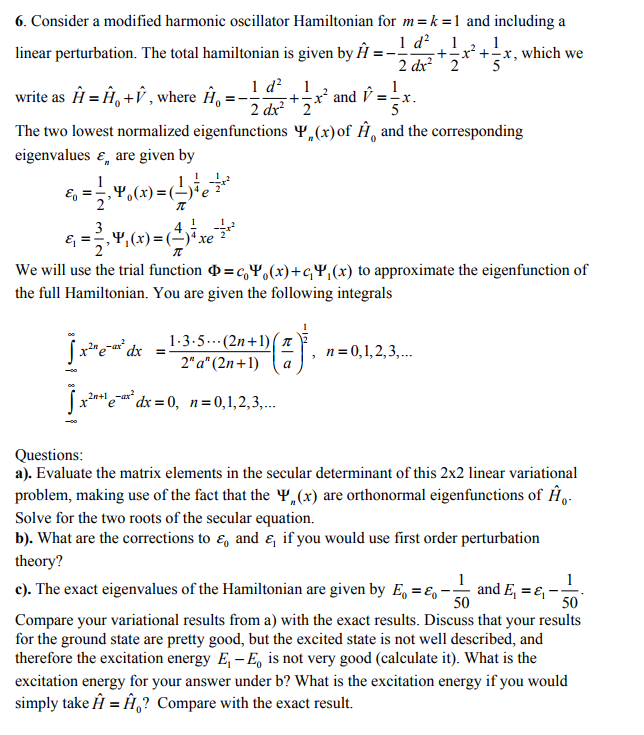 Solved 6. Consider a modified harmonic oscillator | Chegg.com Solved 6. Consider a modified harmonic oscillator | Chegg.com