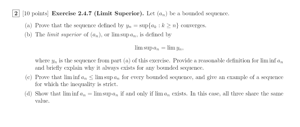 Solved Let (a_n) be a bounded sequence. (a) Prove that the | Chegg.com