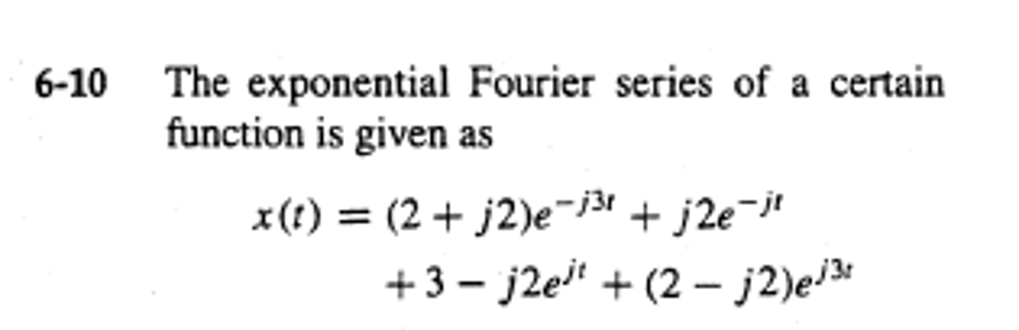 Solved The exponential Fourier series of a certain function | Chegg.com