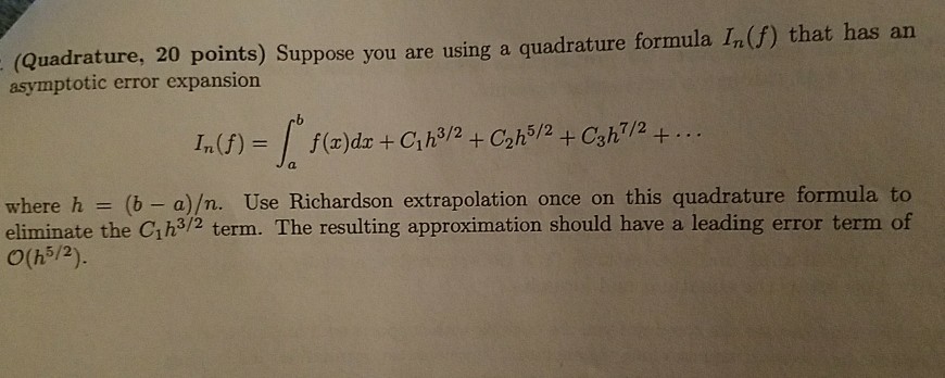 Solved (Quadrature, 20 points) Suppose you are using a | Chegg.com