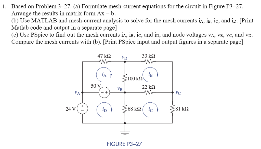 Solved Based on Problem 3-27. (a) Formulate mesh-current | Chegg.com