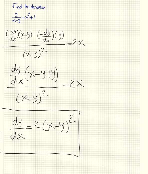Solved Find the derivative y/x - y = x^2 + 1 (dy/dx)(x - | Chegg.com