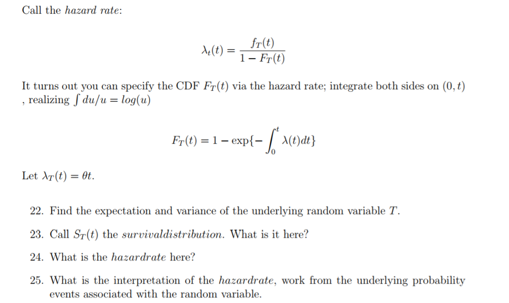 Solved Call the hazard rate: -1-Fr(t) It turns out you can | Chegg.com