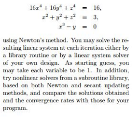 Solved 22 +y2 +22 using Newton's method. You may solve the | Chegg.com