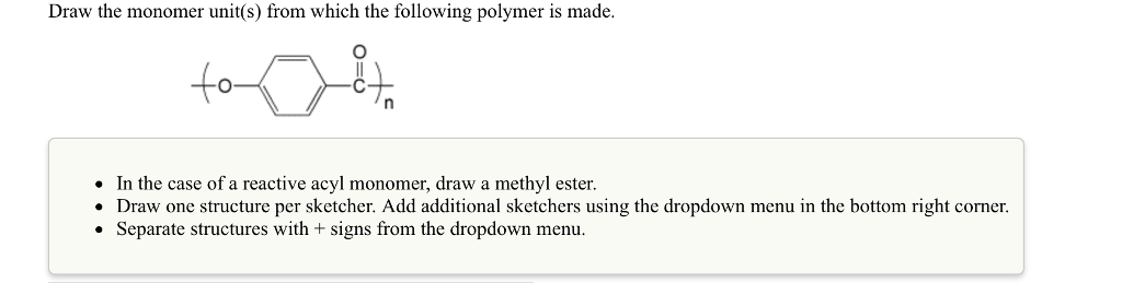 Solved Draw the monomer unit(s) from which the following | Chegg.com
