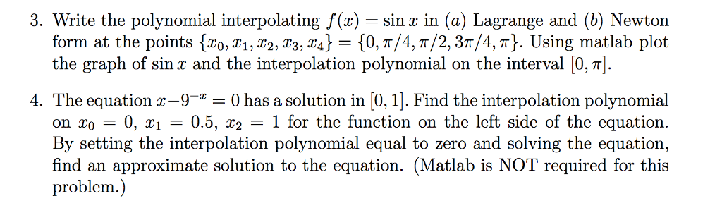 Solved Write the polynomial interpolating f(x) = sin x in | Chegg.com