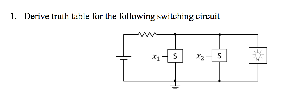 Solved Derive truth table for the following switching | Chegg.com