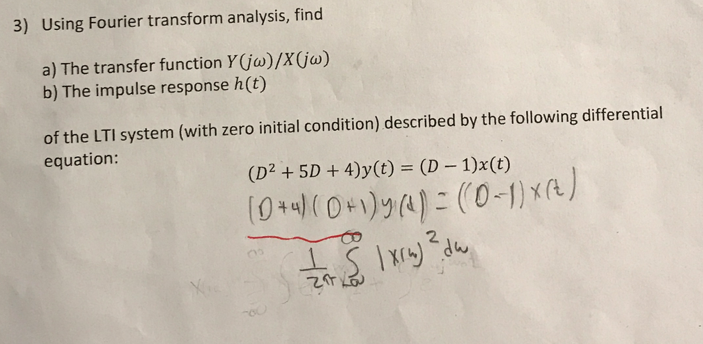 Solved Using Fourier transform analysis, find a) The | Chegg.com