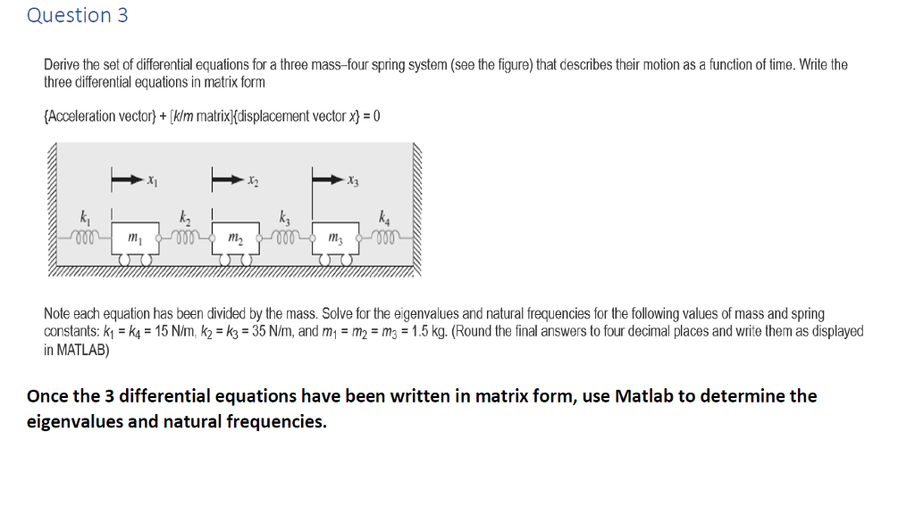 Solved Question 3 Derive the set of differential equations | Chegg.com