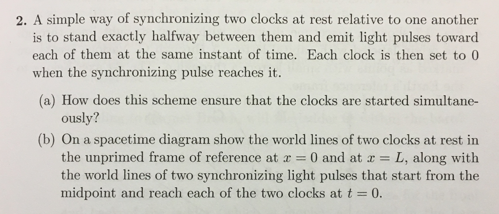 Solved 2. A simple way of synchronizing two clocks at rest | Chegg.com