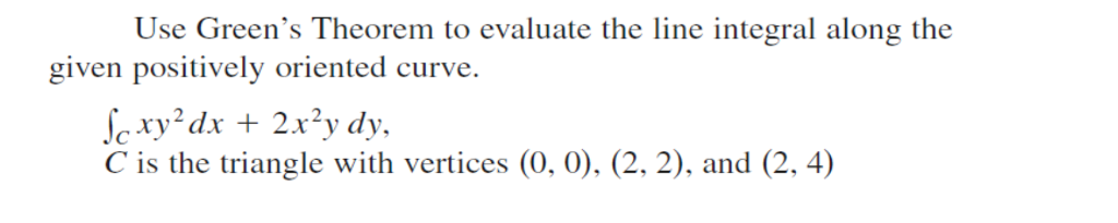 Solved m to evaluate the line integral along the given | Chegg.com