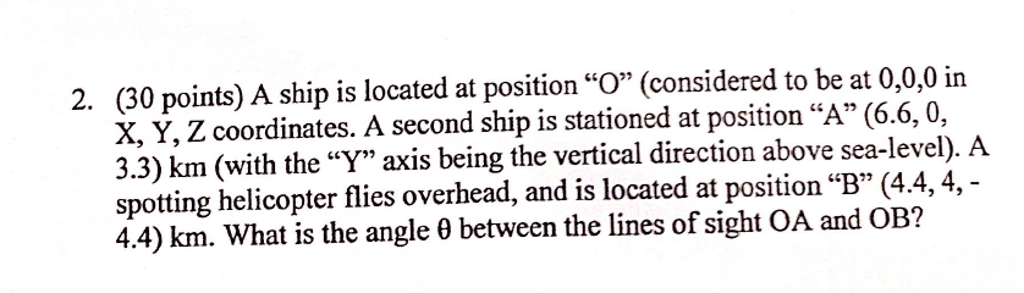 Solved A ship is located at position "O" (considered to be | Chegg.com