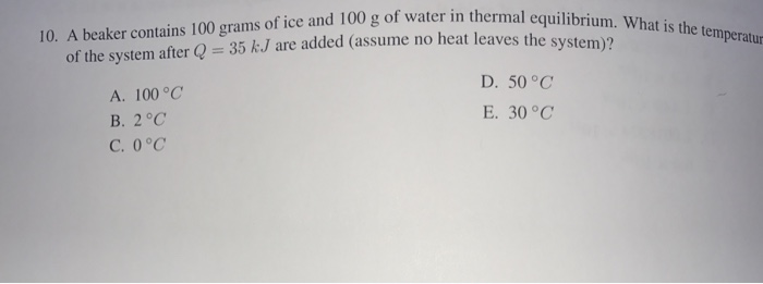Solved A beaker contains 100 grams of ice and 100 g of water | Chegg.com