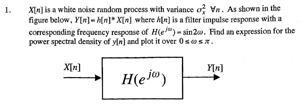 Solved X[n] is a white noise random process with variance | Chegg.com