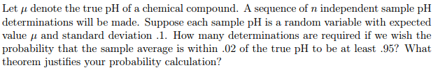 Solved Let mu denote the true pH of a chemical compound. A | Chegg.com