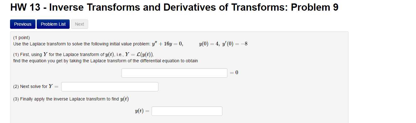 Solved: Inverse Transforms And Derivatives Of Transforms: ... | Chegg.com Solved: Inverse Transforms And Derivatives Of Transforms: ... | Chegg.com