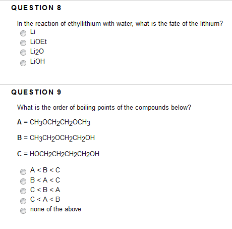 Solved Q8: In the reaction of ethyllithium with water, what | Chegg.com