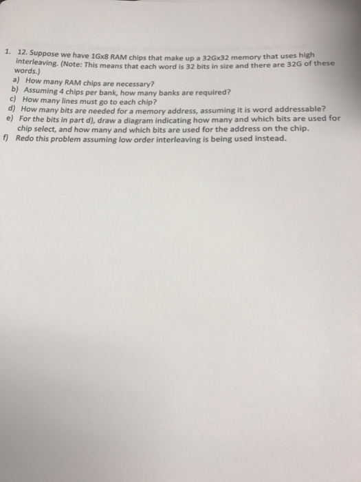 Solved Suppose we have 1G times 8 RAM chips that make up a | Chegg.com