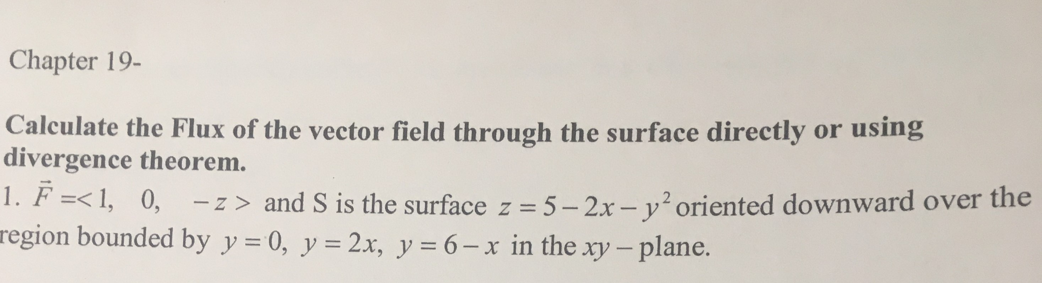 Solved Calculate the Flux of the vector field through the | Chegg.com