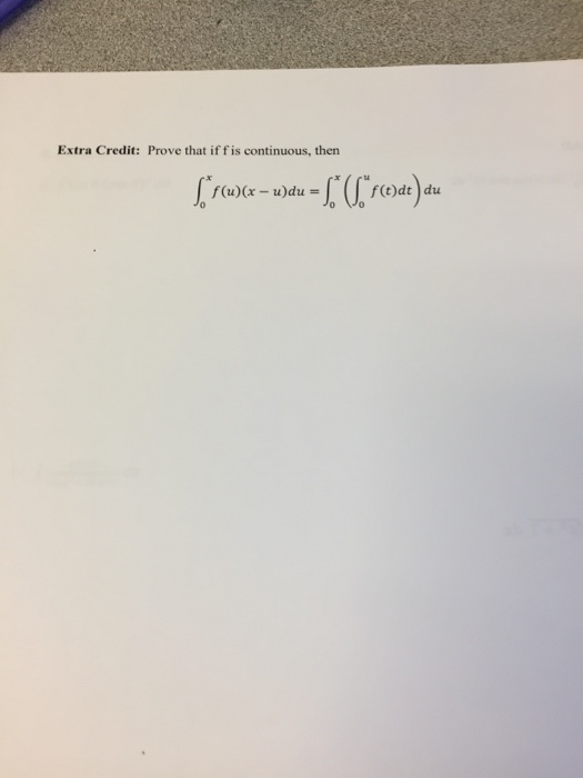 Solved Extra Credit: Prove that if f is continuous, then | Chegg.com