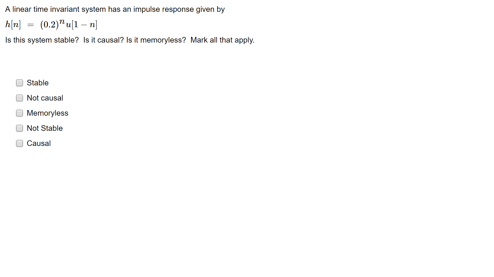 Solved A linear time invariant System has an impulse | Chegg.com