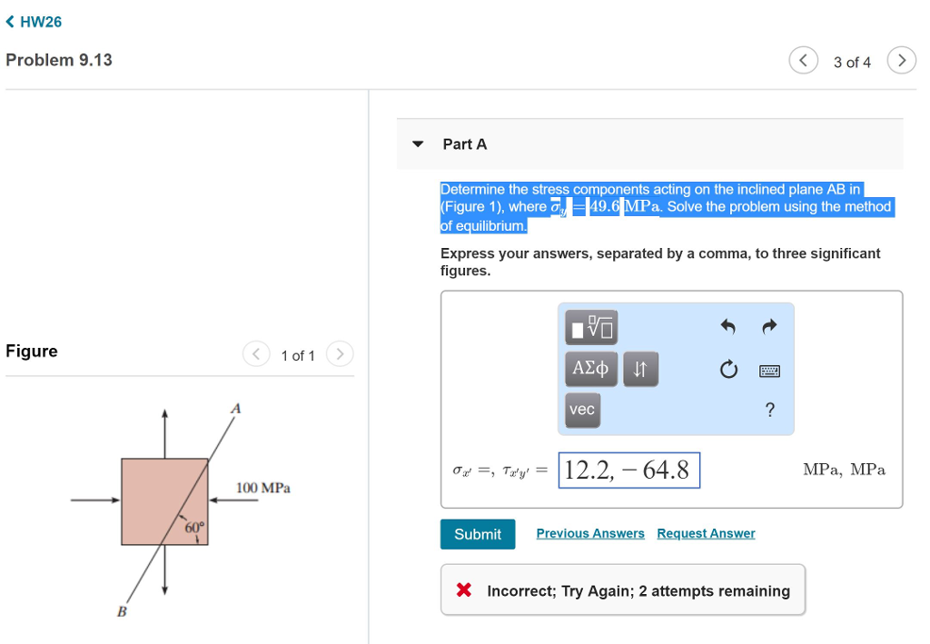 Solved HW26 Problem 9.13 ? Part A Determine the stress | Chegg.com