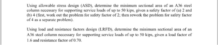 Solved Using allowable stress design (ASD), determine the | Chegg.com